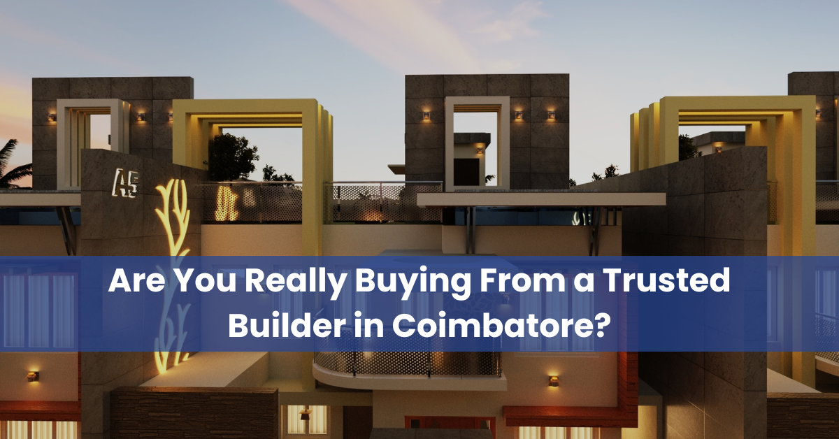 100% Trusted Builders in Coimbatore | Best in Builders