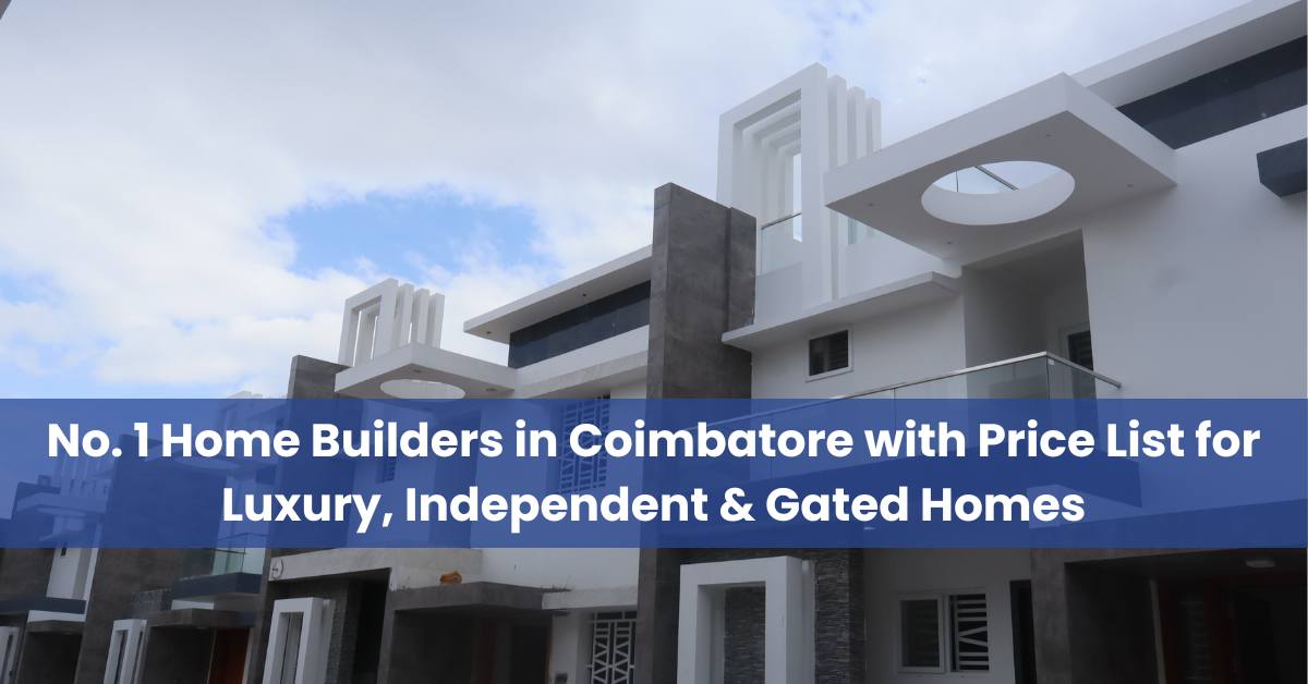 No. 01 Home builders in coimbatore with price list